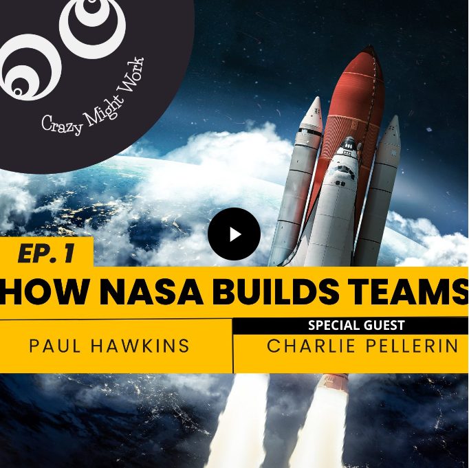 NASA 4-D Leadership Course | Crazy Might Work